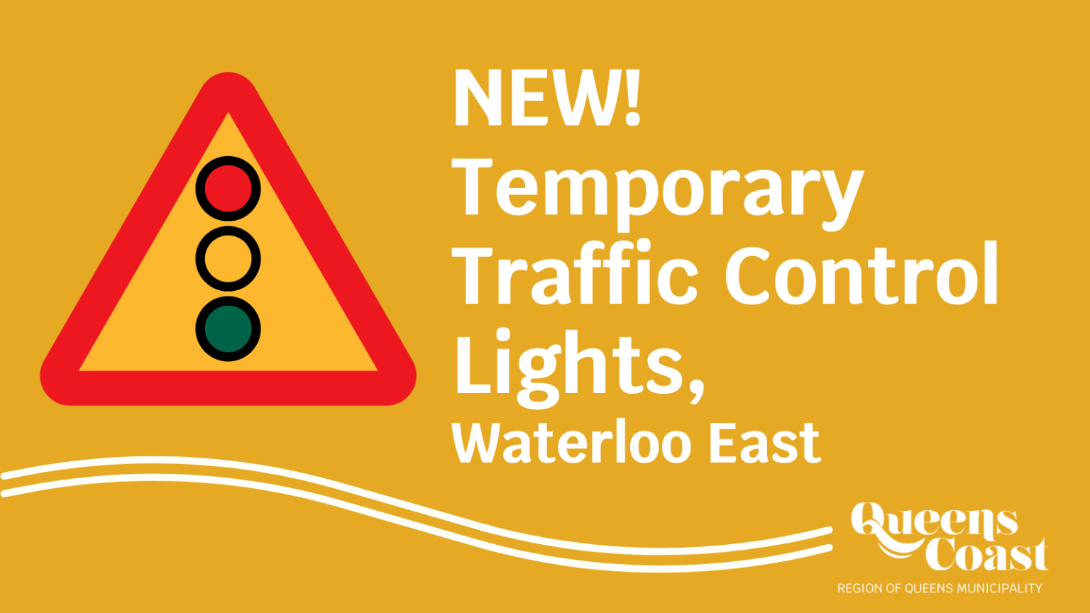 Public Notice: Temporary Traffic Control Lights on Eastern End of ...